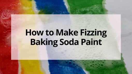 How To Make Fizzing Baking Soda Paint (a STEAM Activity)