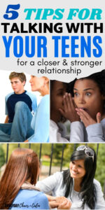 5 Tips For Communicating And Talking With Your Teen