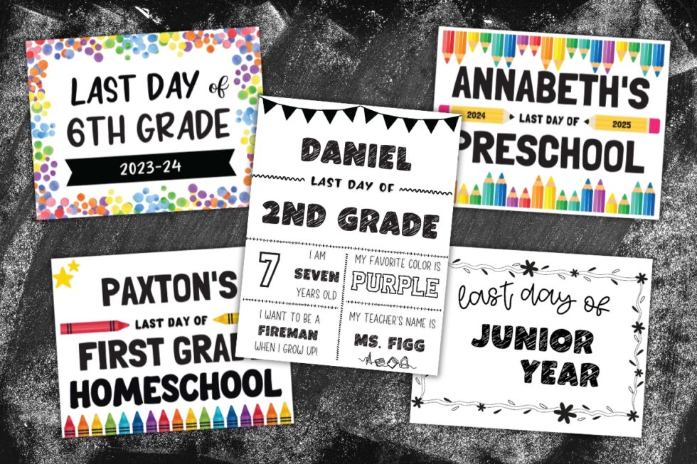 Free Printable Last Day Of School Signs (Editable PDF!)